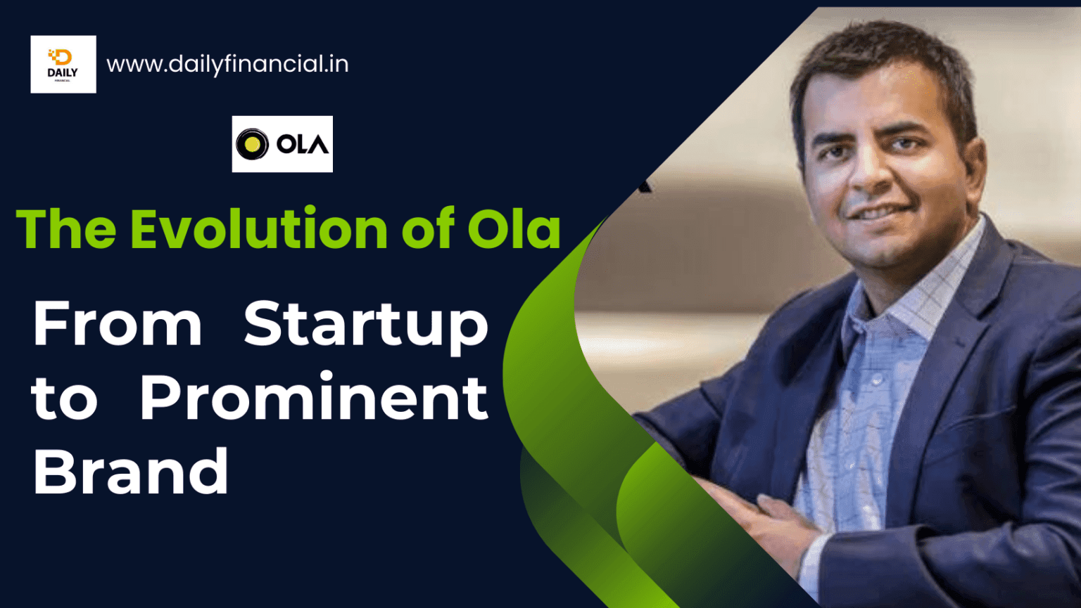 The Evolution Of Ola: From Startup To Prominent Brand - Dailyfinancial